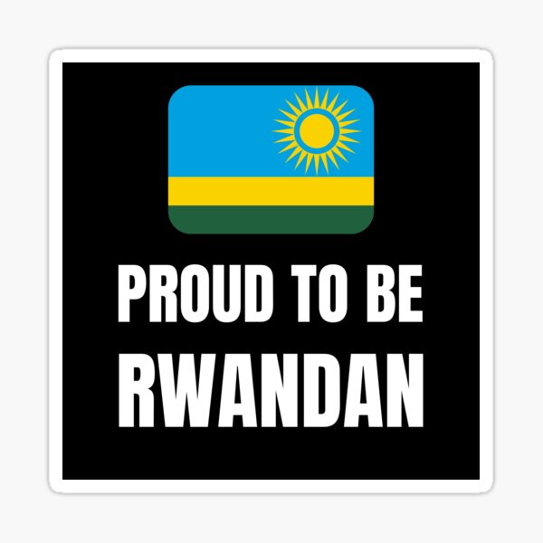 "Proud to be Rwandan" Sticker by fev-rocks | Redbubble