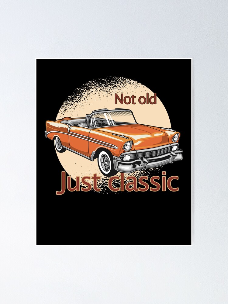 "Vintage Custom Not Old Just Classic" Poster for Sale by APS-Design ...