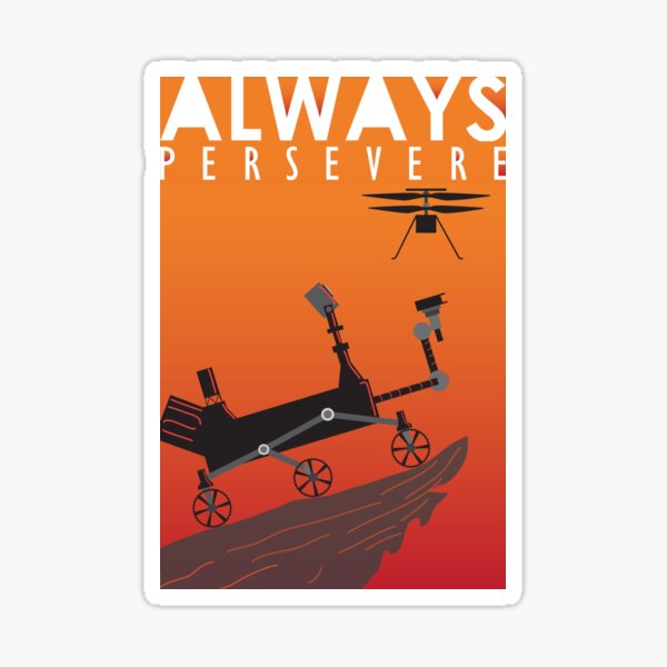 "Always persevere- perseverence edition" Sticker for Sale by ...