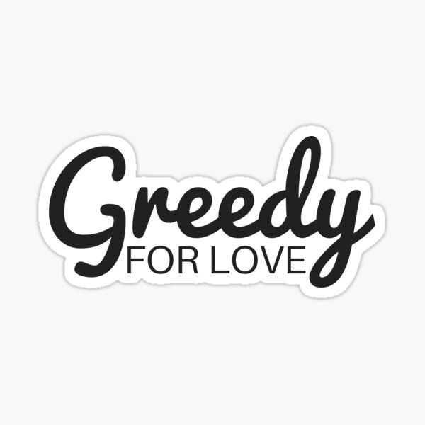 "Greedy" Sticker by InspiredByMusic | Redbubble