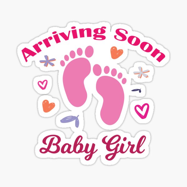 " Arriving Soon Baby Girl" Sticker for Sale by medchb | Redbubble
