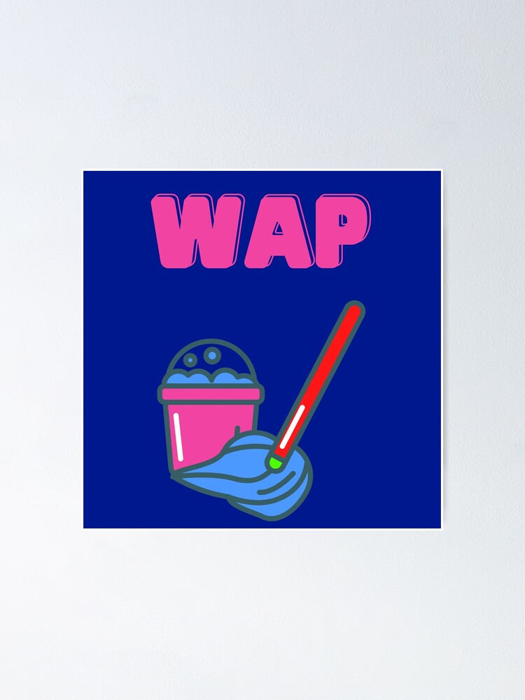 "Wap Mop And Bucket" Poster for Sale by WoodburyLake | Redbubble