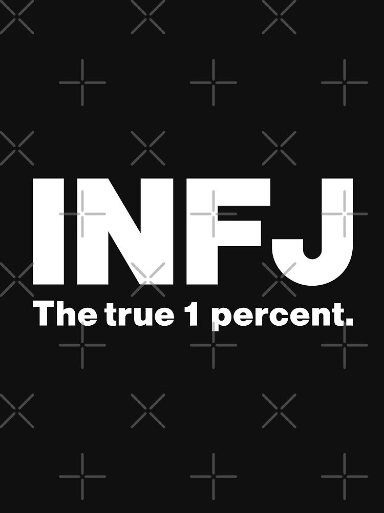 "INFJ The true 1 percent (MBTI Merch)" T-shirt for Sale by lamweixing ...