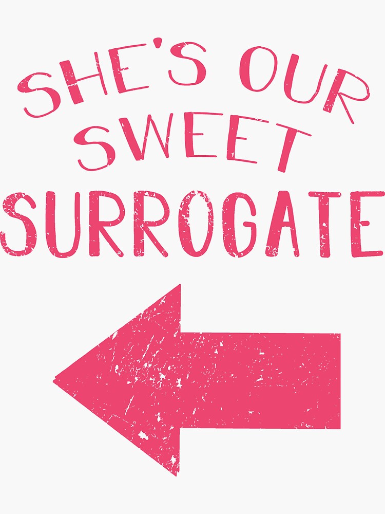 "Pink Shes Our Sweet Surrogate Cute Arrow Pointing Funny Surrogacy ...