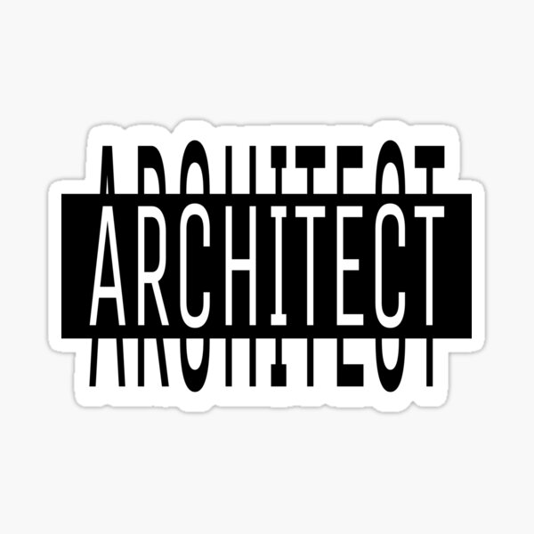 "Architect" Sticker for Sale by WORDtoARTwork | Redbubble