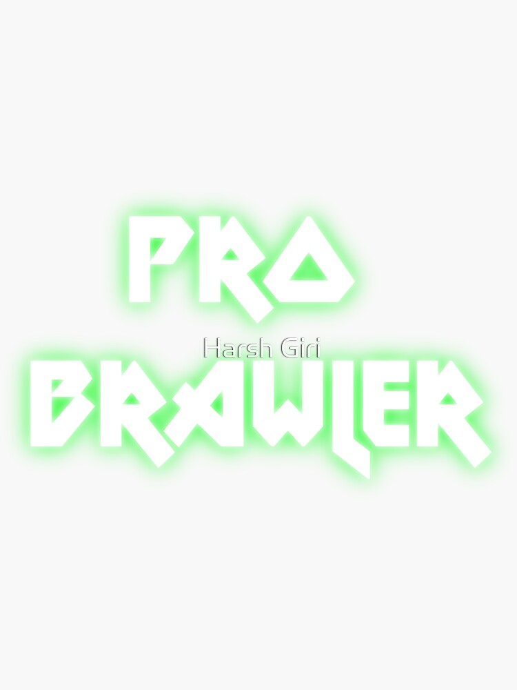 "Green Pro Brawler Glowing" Sticker for Sale by harshgiri392 | Redbubble