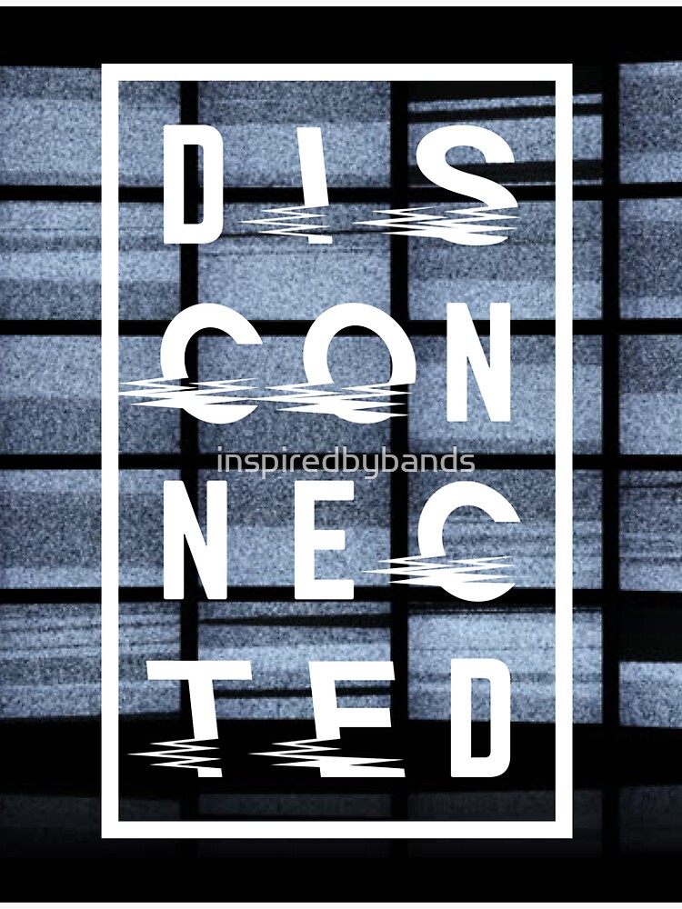 "Disconnected " Sticker by inspiredbybands | Redbubble