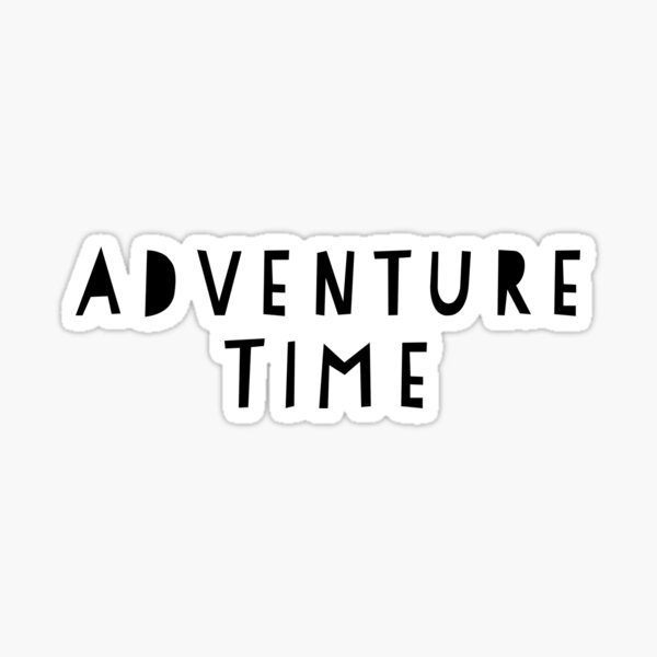 "Adventure time" Sticker for Sale by Tamm-art | Redbubble