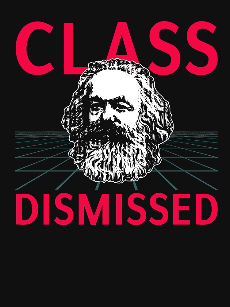 "Class Dismissed Karl Marx Funny Socialism Communism Pun" Essential T ...