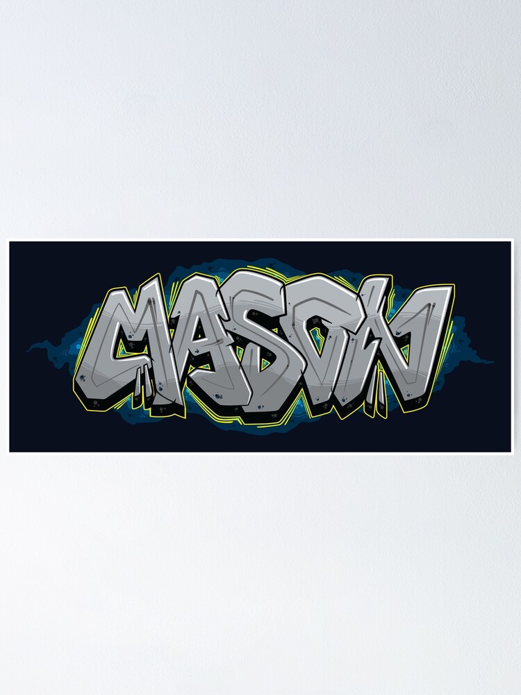"Mason Graffiti Name" Poster for Sale by NameGraffiti | Redbubble