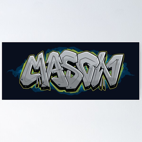 "Mason Graffiti Name" Poster for Sale by NameGraffiti | Redbubble