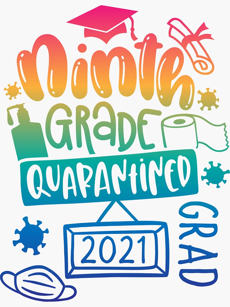 "Ninth Grade 2021 Graduate Quarantine Edition" Sticker by ...