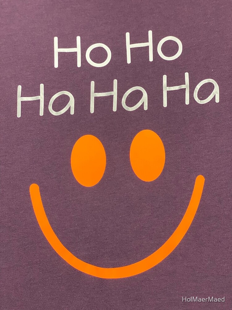 "Ho Ho, Ha Ha Ha" Poster for Sale by HolMaerMaed | Redbubble