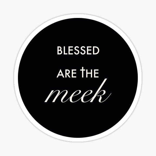 "Blessed Are The Meek - Dark Colour Scheme" Sticker by PilgrimageShop ...