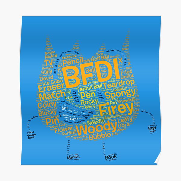 "BFDI Word Cloud Firey Shaped" Poster for Sale by tangydreamz | Redbubble