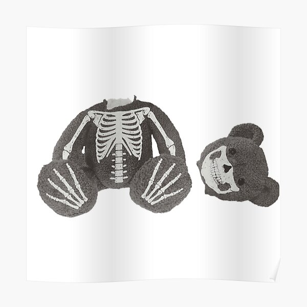"Headless Skeleton Teddy Bear " Poster for Sale by Javi4pp | Redbubble