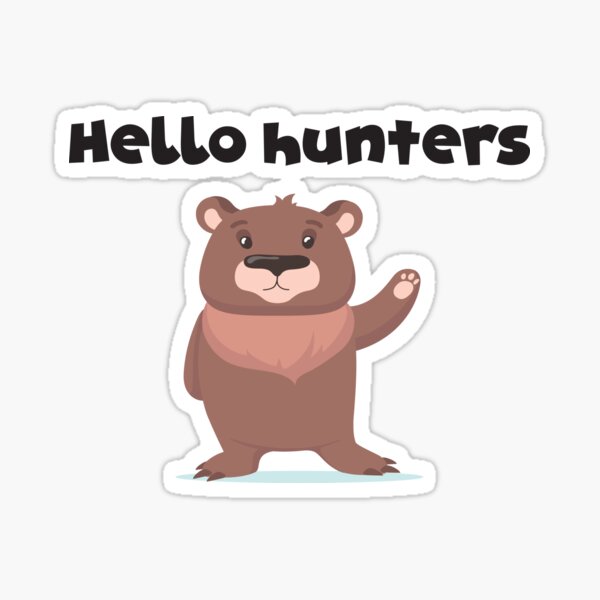 "hello hunter bear " Sticker by kikinafashion | Redbubble