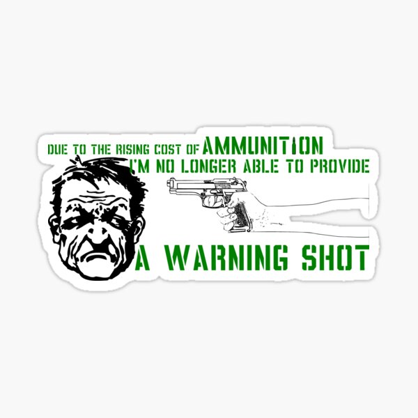 "warning shot" Sticker for Sale by equiliser | Redbubble