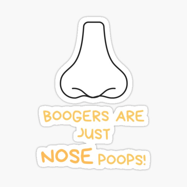 Boogers Gifts & Merchandise for Sale | Redbubble