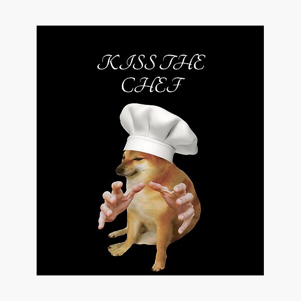 "Kiss Chef Cheems" Photographic Print by SciathDe | Redbubble