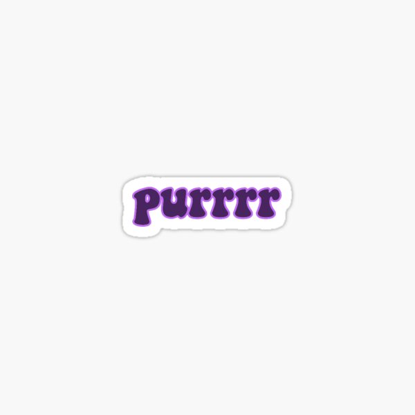 "Purrrr " Sticker for Sale by Bribrivz | Redbubble
