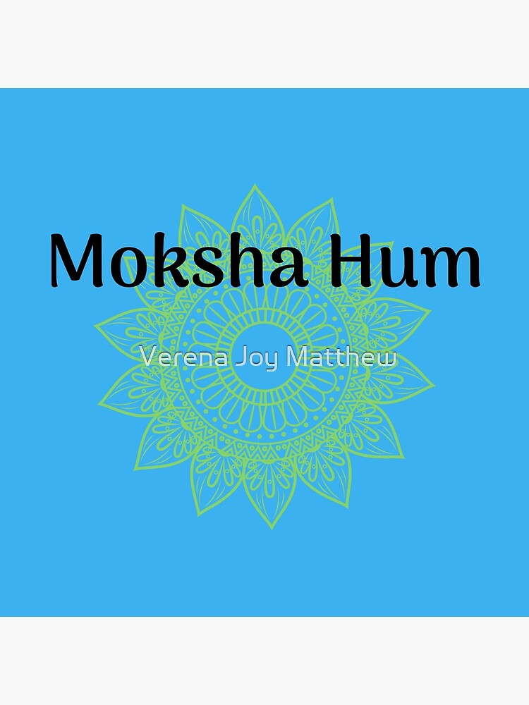 "Moksha Hum Sanskrit Mantra" Poster by onepony | Redbubble