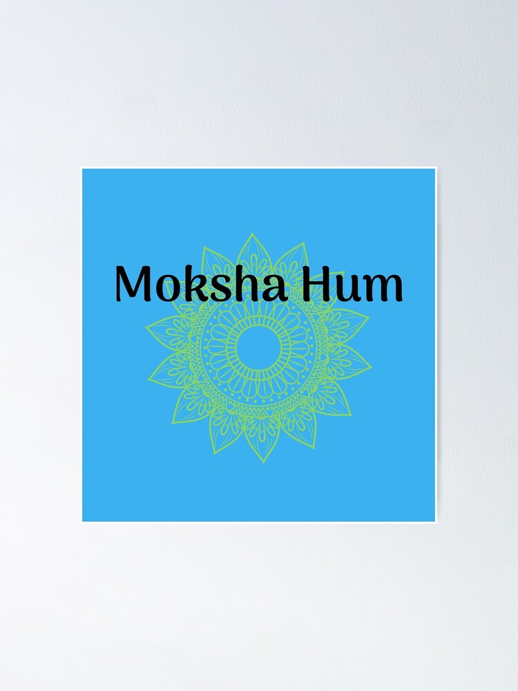 "Moksha Hum Sanskrit Mantra" Poster by onepony | Redbubble