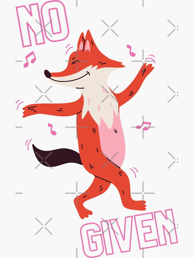 "No fox given" Sticker for Sale by DoodleAndDream | Redbubble
