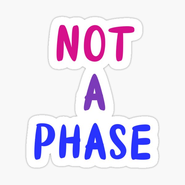 "not a phase" Sticker by coffeeforcass | Redbubble