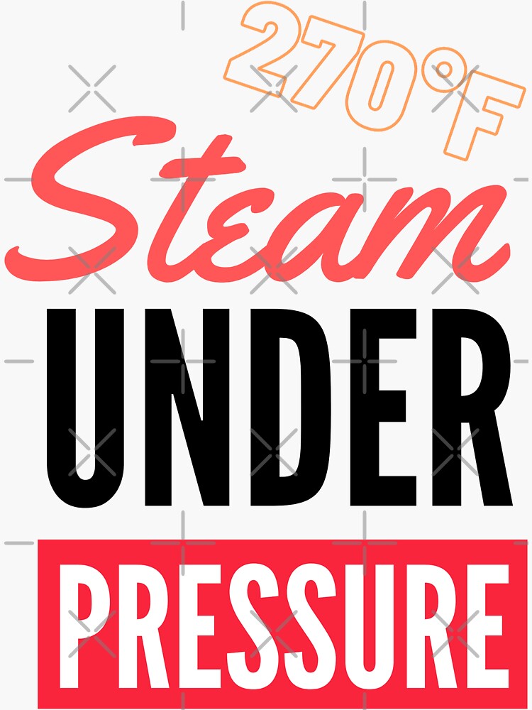 "Steam under pressure " Sticker for Sale by SPDguy | Redbubble