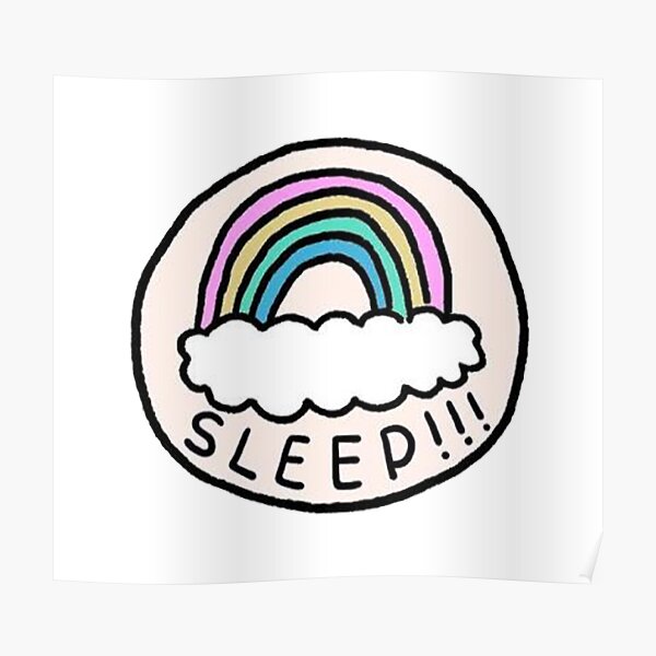 "Sleep!! Rainbow" Poster by emiface | Redbubble