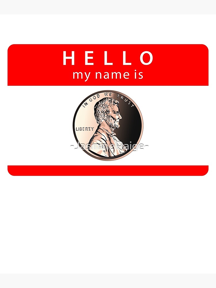 "Penny Name Tag" Poster for Sale by -JasminePaige- | Redbubble