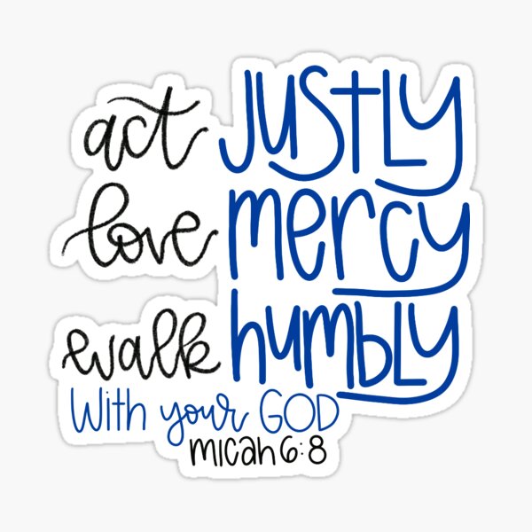 "Micah 6:8" Sticker for Sale by janaestickers15 | Redbubble