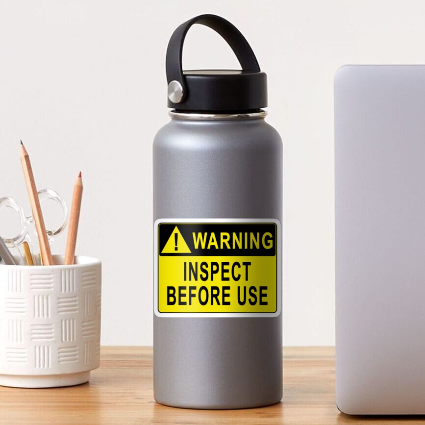 "Warning - Inspect Before Use" Sticker for Sale by johnthomastees ...