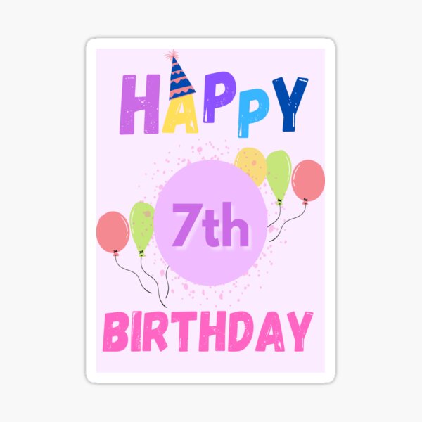 "7th birthday" Sticker by Artby-shikha | Redbubble