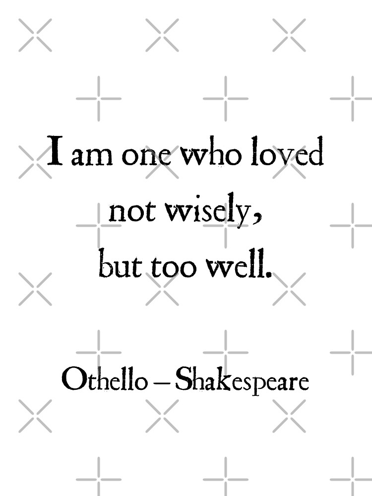 Othello Popular Quotes Iago Motives Quotes Othello, Act One. Thou