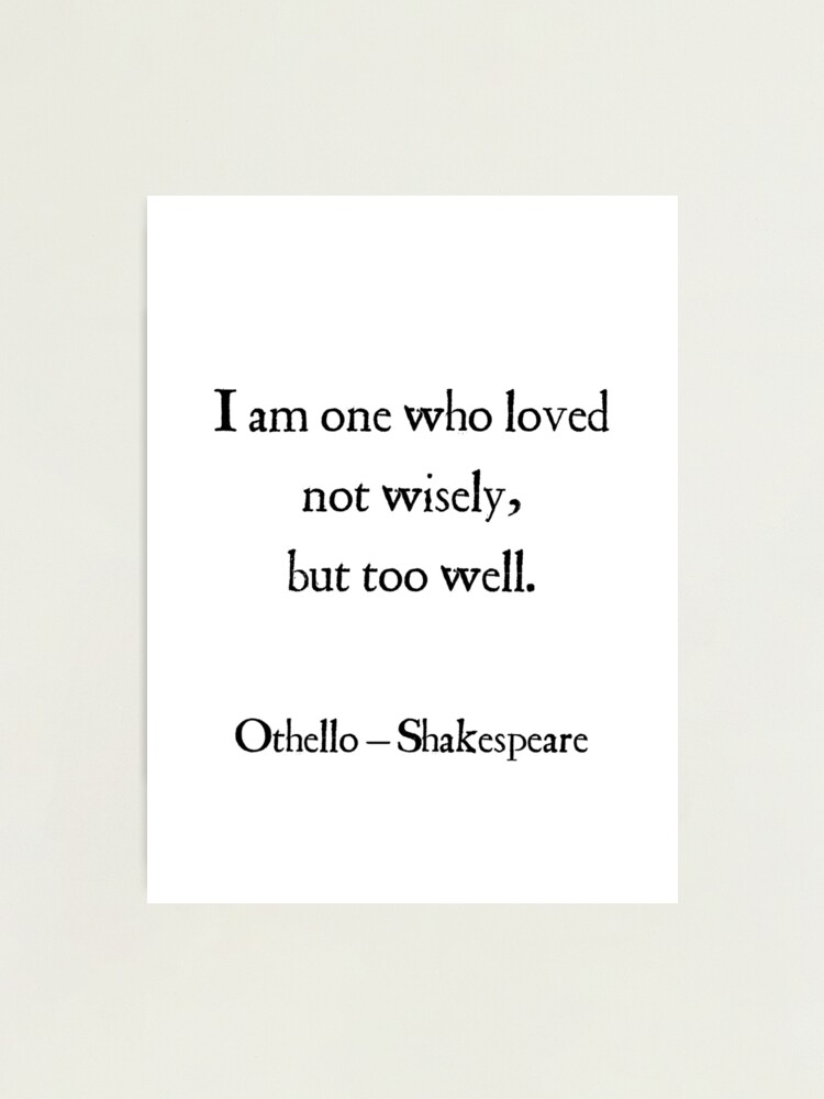 Othello Happiness Quotes William Shakespeare: “For She Had Eyes And