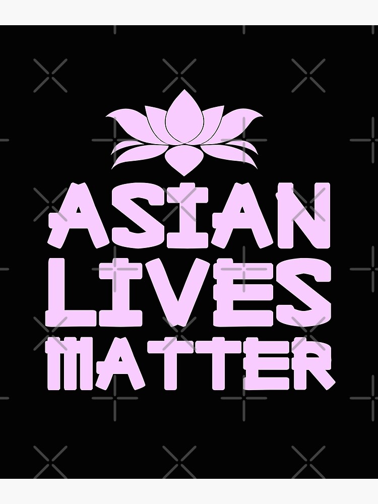 "Asian Lives Matter AAPI Proud Asian American Cute Lotus Flower" Poster ...