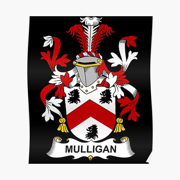 "Mulligan Coat of Arms - Family Crest" Poster for Sale by ...