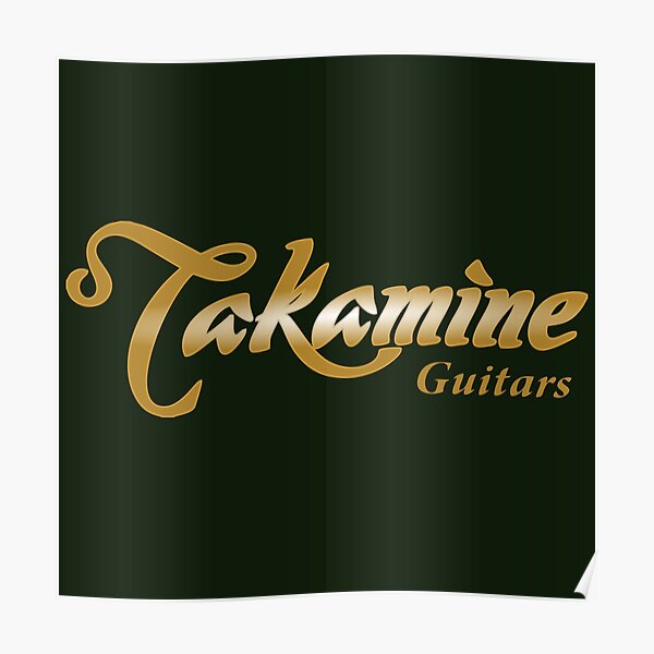 "Awesome Takamine Logo" Poster for Sale by wakama | Redbubble