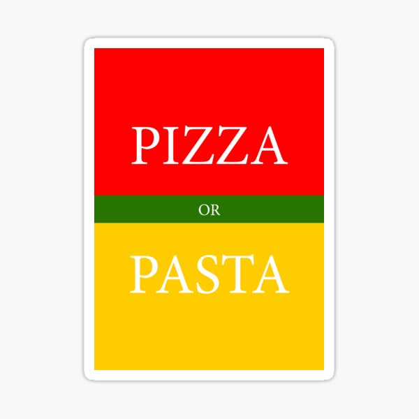"PIZZA or PASTA" Sticker by Hell-Prints | Redbubble