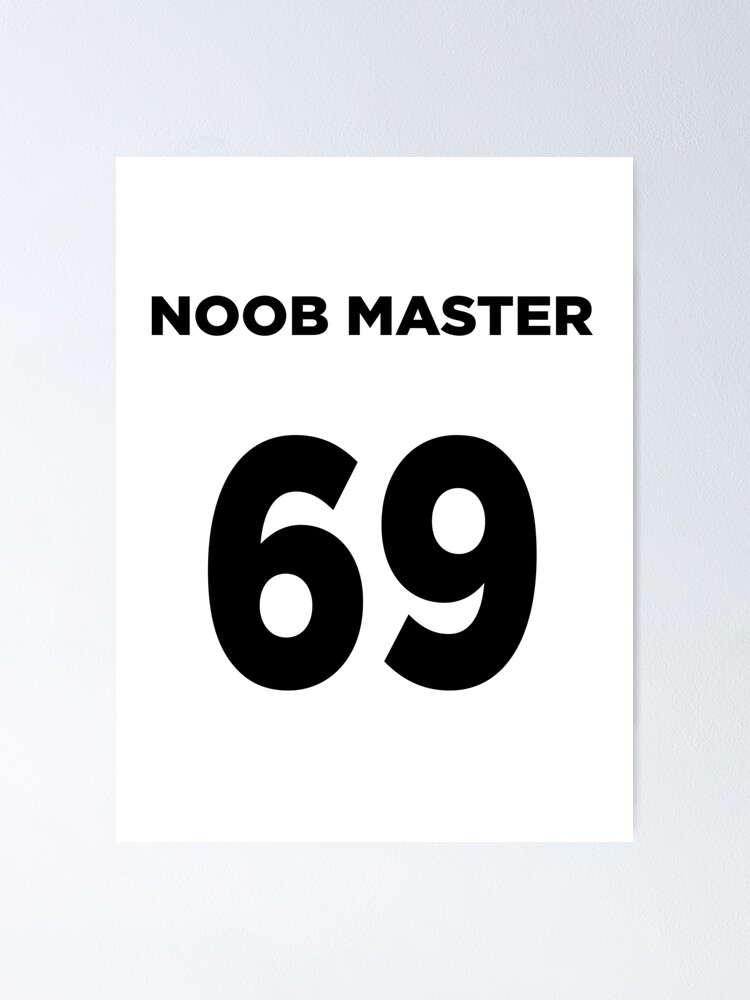 "noobmaster 69" Poster for Sale by yoursuly | Redbubble