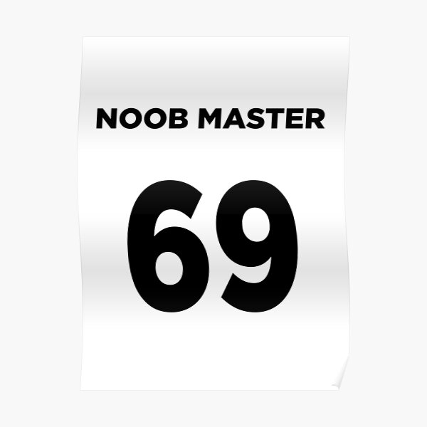 "noobmaster 69" Poster for Sale by yoursuly | Redbubble