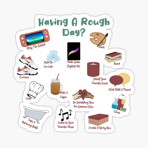 "Self Care ideas - Having A Rough Day " Sticker for Sale by Tyler-Jan ...