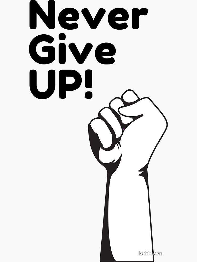 Pegatina «¡No rendirse nunca! Diseño de cita motivacional original de ...