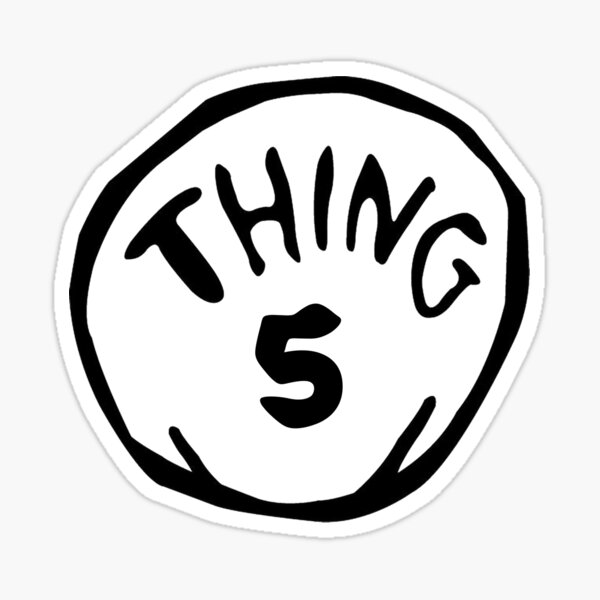 "Thing 5" Sticker for Sale by NiftyMel | Redbubble