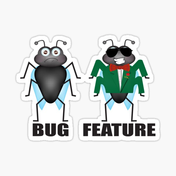 "Bug vs Feature" Sticker for Sale by my-sanity | Redbubble