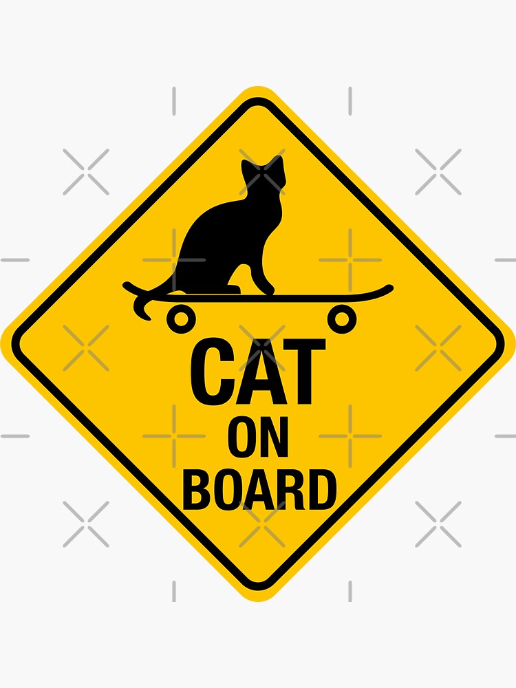 "Cat On Board - Skater Cat Sign" Sticker for Sale by LongTunnel | Redbubble