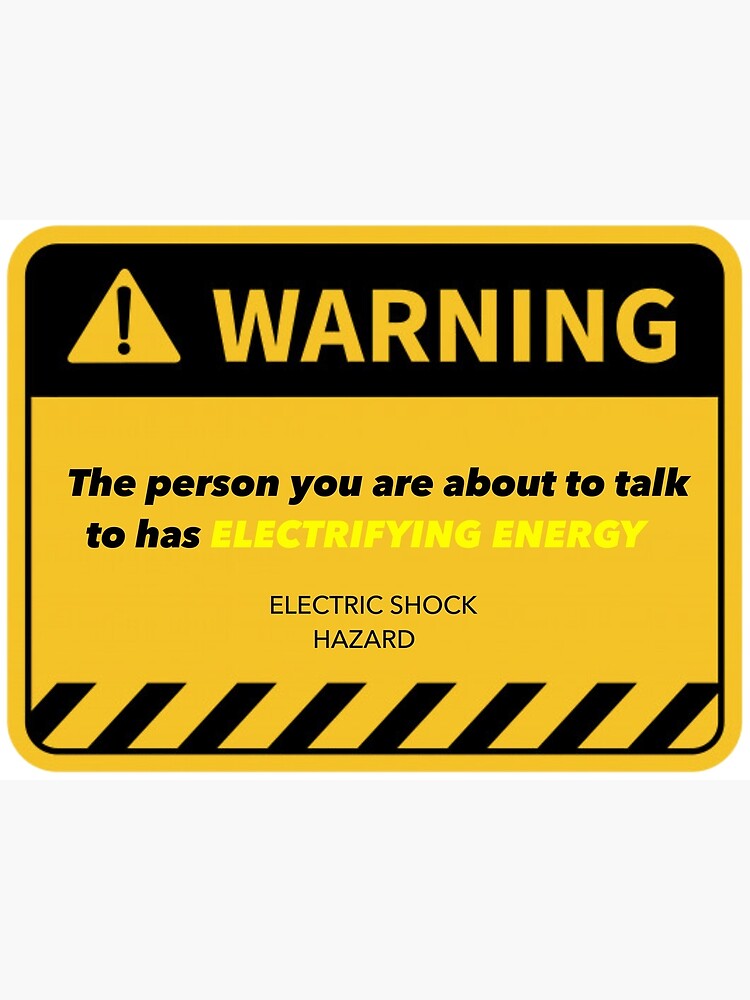 "Electrifying Energy Warning Sign" Poster by B-712 | Redbubble