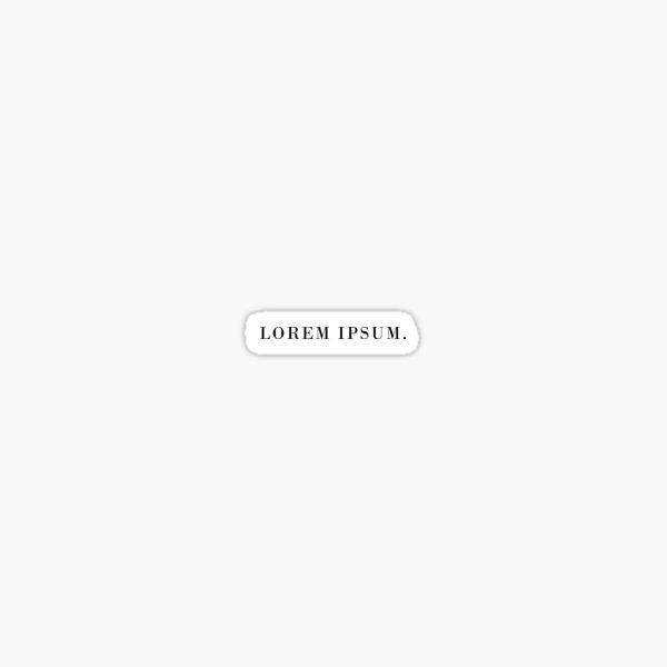 "Lorem Ipsum." Sticker for Sale by DesignerPlace | Redbubble